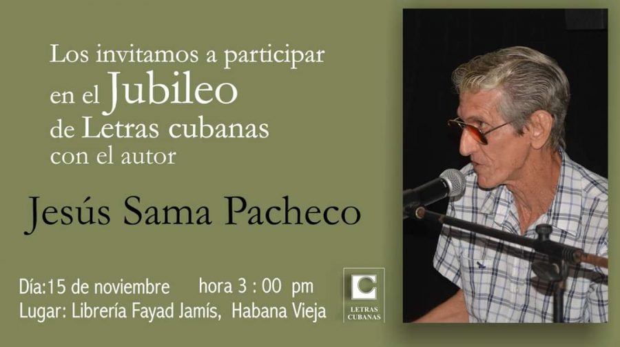 Espacio «Jubileo de Letras cubanas» con Jesús Sama Pacheco | Cubaliteraria