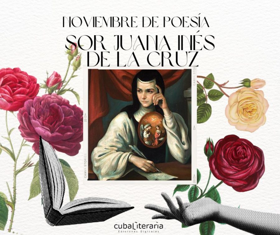 Noviembre de poesía (XI): Sor Juana Inés de la Cruz | Cubaliteraria